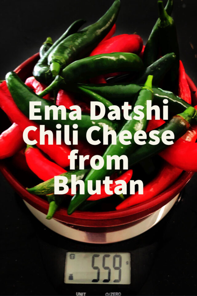 Ema Datshi |Chili Cheese from Bhutan |Ema Datshi Recipe